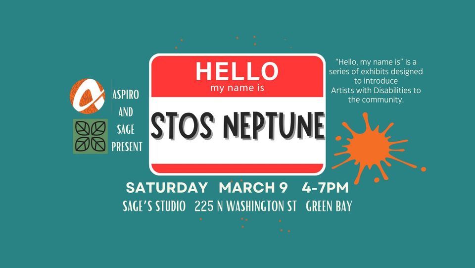 "Hello, my name is" STOS NEPTUNE, SAGE Green Bay, 9 March 2024 | AllEvents