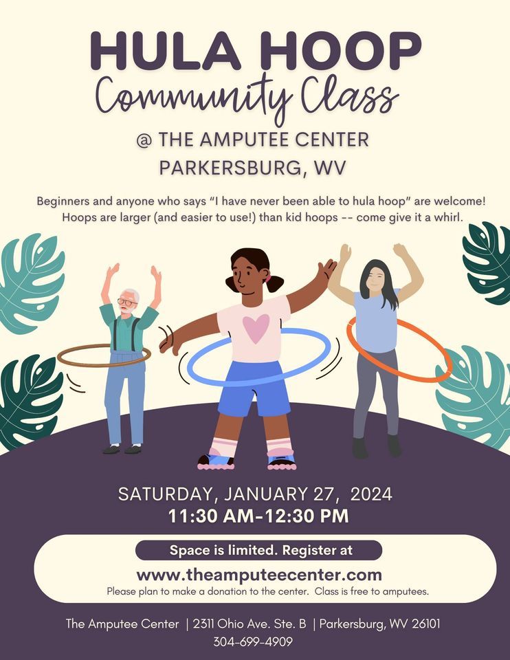 Hula Hoop Community Class , The Amputee Center, Parkersburg, January 27 ...