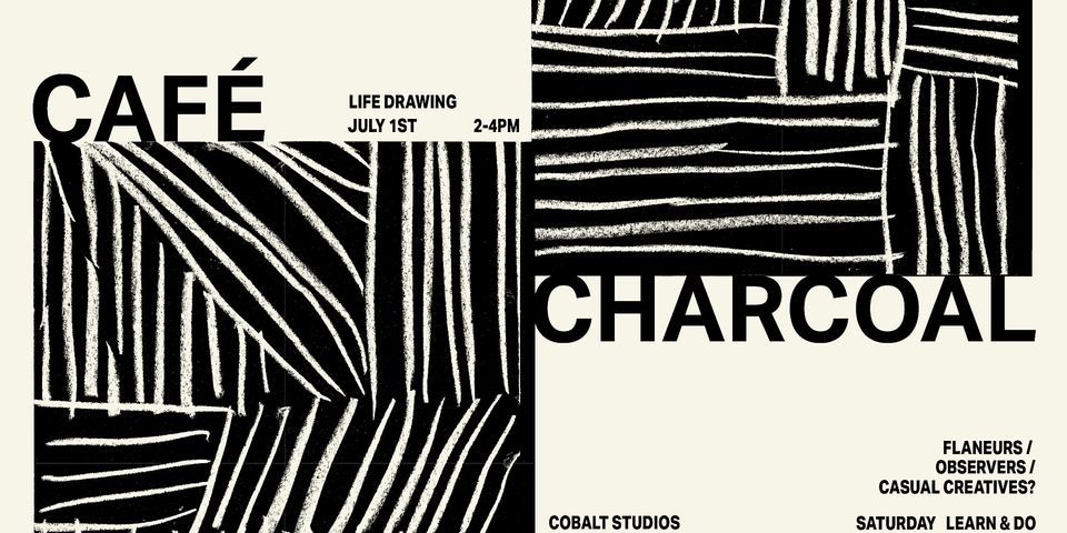 Cafe Charcoal - Life Drawing Special, Cobalt Studios CIC, Newcastle ...
