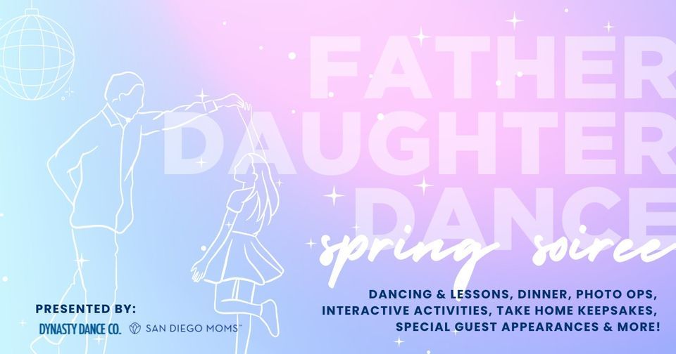 Father Daughter Dance Spring Soiree Dance Headquarters San Diego