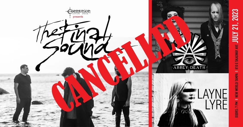 The Final Sound | Abbey Death | Layne Lyre at New World , New World ...