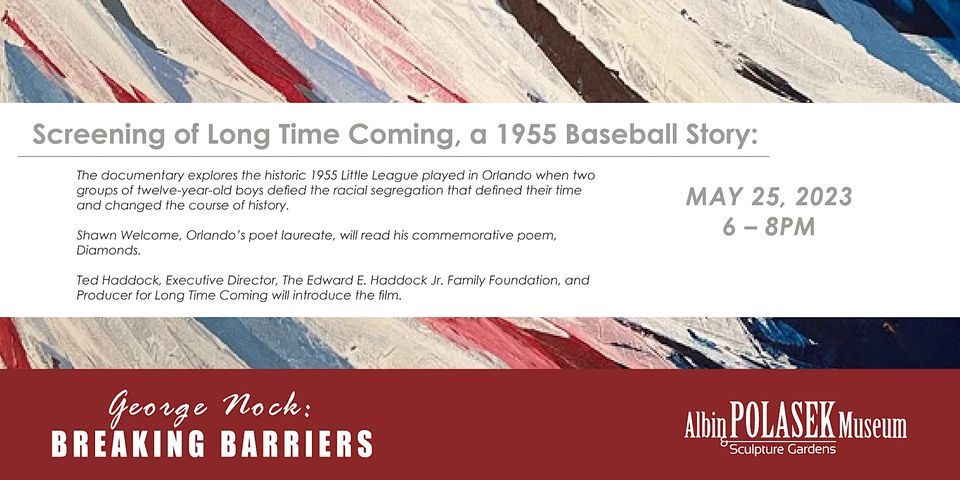 Screening of Long Time Coming, a 1955 Baseball Story, 633 Osceola ...
