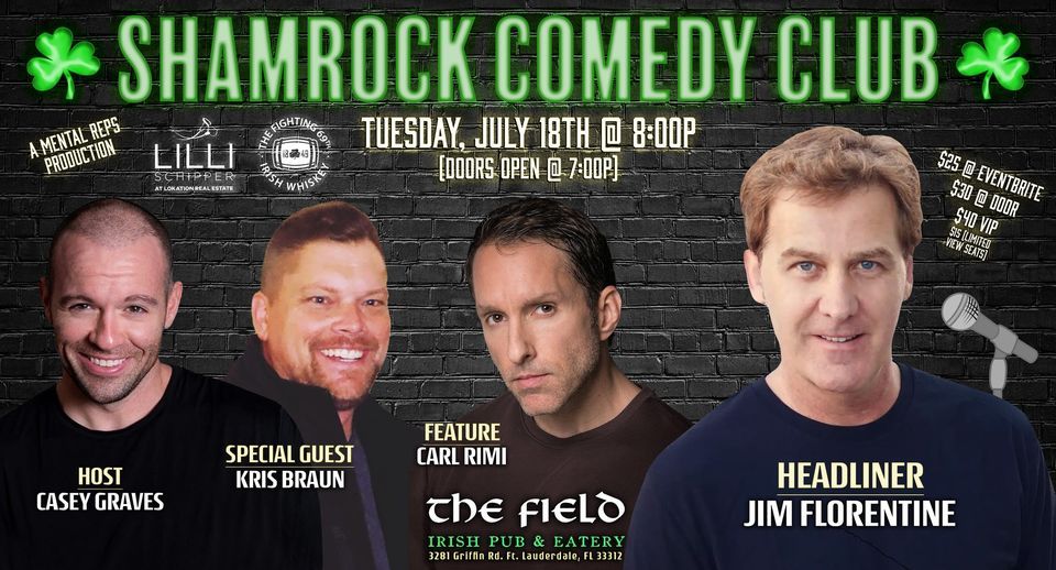 SHAMROCK COMEDY CLUB w/ JIM FLORENTINE, The Field Irish Pub & Eatery ...