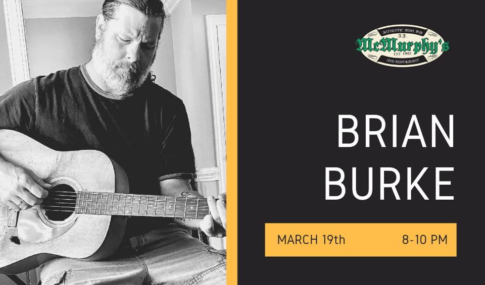 Brian Burke, AJ McMurphy's, Greenville, 19 March 2024 | AllEvents