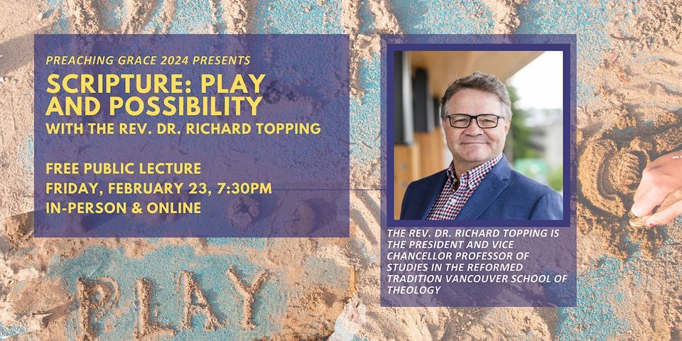 Public Lecture - Rev Dr Richard Topping: Scripture: Play and ...