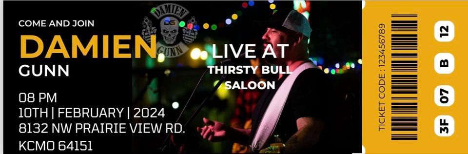 Damien Gunn Band @ THIRSTY BULL SALOON , Thirsty Bull Saloon, Kansas ...