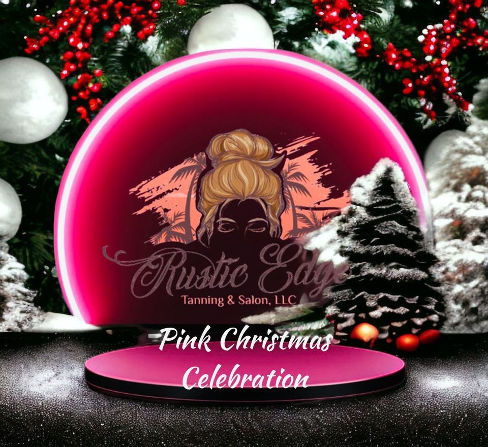 Pink Christmas Celebration , Rustic Edge Tanning & Salon, Fairbury ...