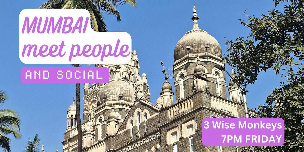 Mumbai Social and Language Exchange (Make New Friends) – Things to Do ...