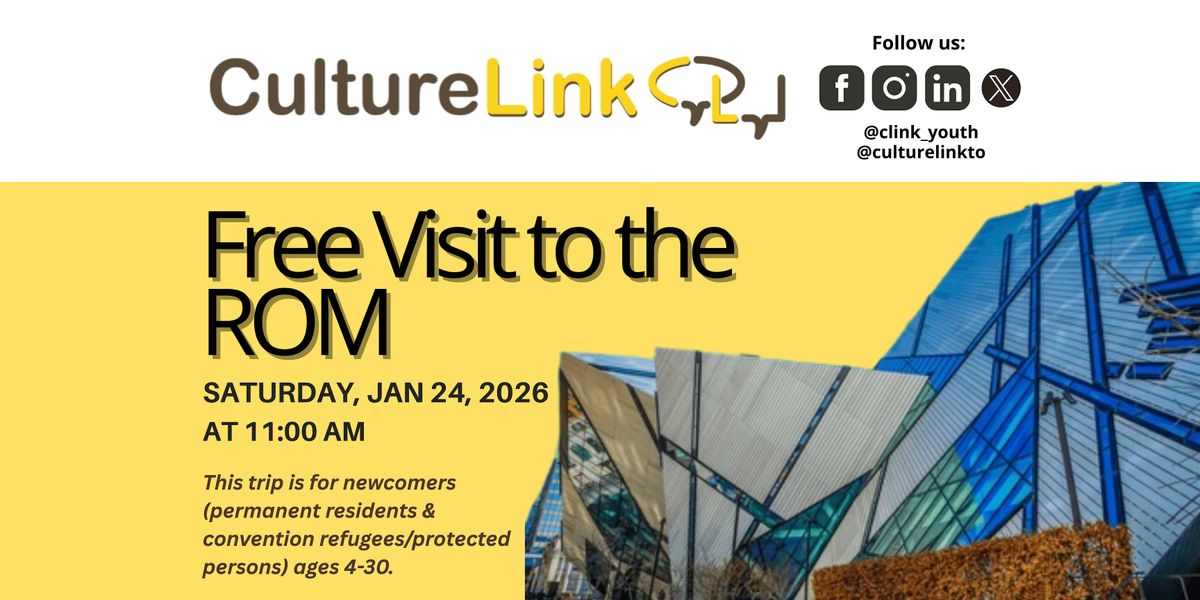 FREE Visit to the ROM for newcomers (PR, Convention Refugees), Royal ...