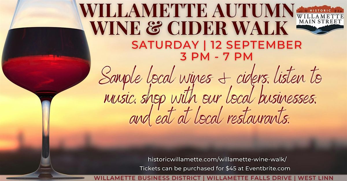 2026 Willamette Autumn Wine Walk, 1745 Willamette Falls Dr, West Linn ...