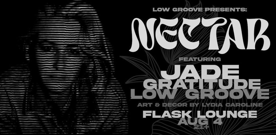 NECTAR ft. Jade, Low Groove, Gratitude, FLASK LOUNGE, Portland, 4 ...