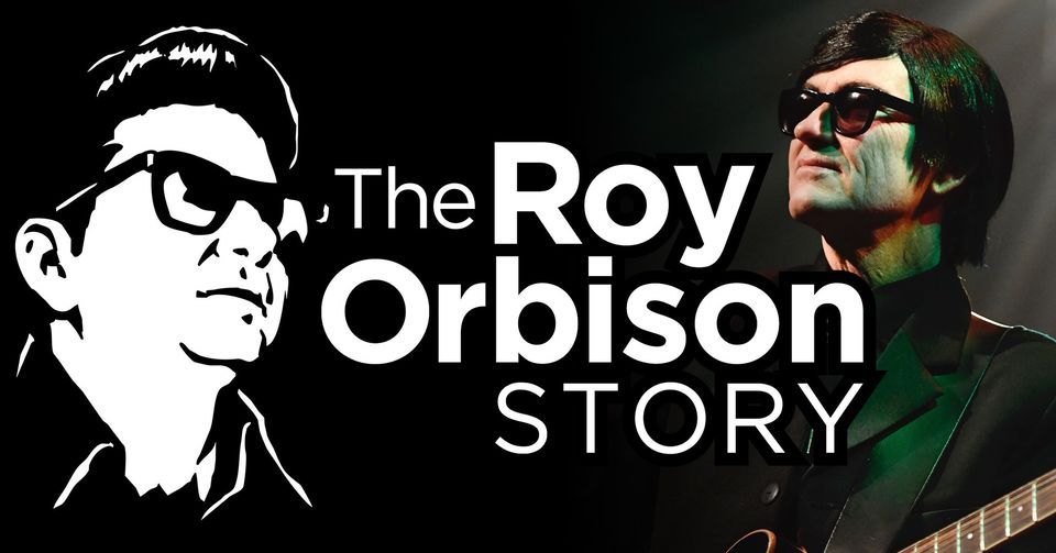 The Roy Orbison Story, Capitol Theatre Tamworth, January 27 2024 | AllEvents.in