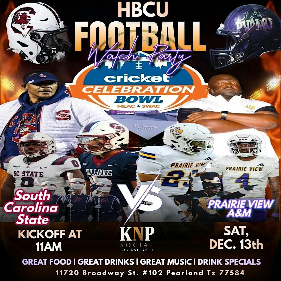 HBCU Celebration Bowl 2025 Watch Party, KNP Social, Pearland, 13 ...
