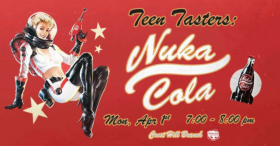 Teen Tasters: Nuka Cola, White Oak Library District (Crest Hill, IL), 1 ...