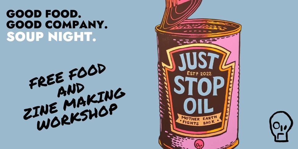 Soup Night and Zine Making Workshop- London, Unit 1, 25 Downham Road ...