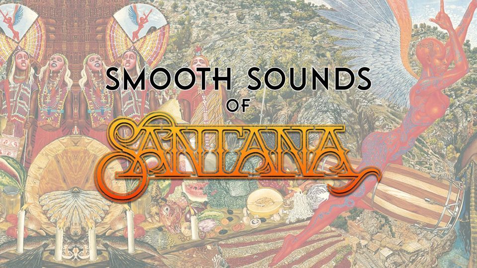 Smooth Sounds of Santana — Campus JAX Newport Beach, Campus JAX ...