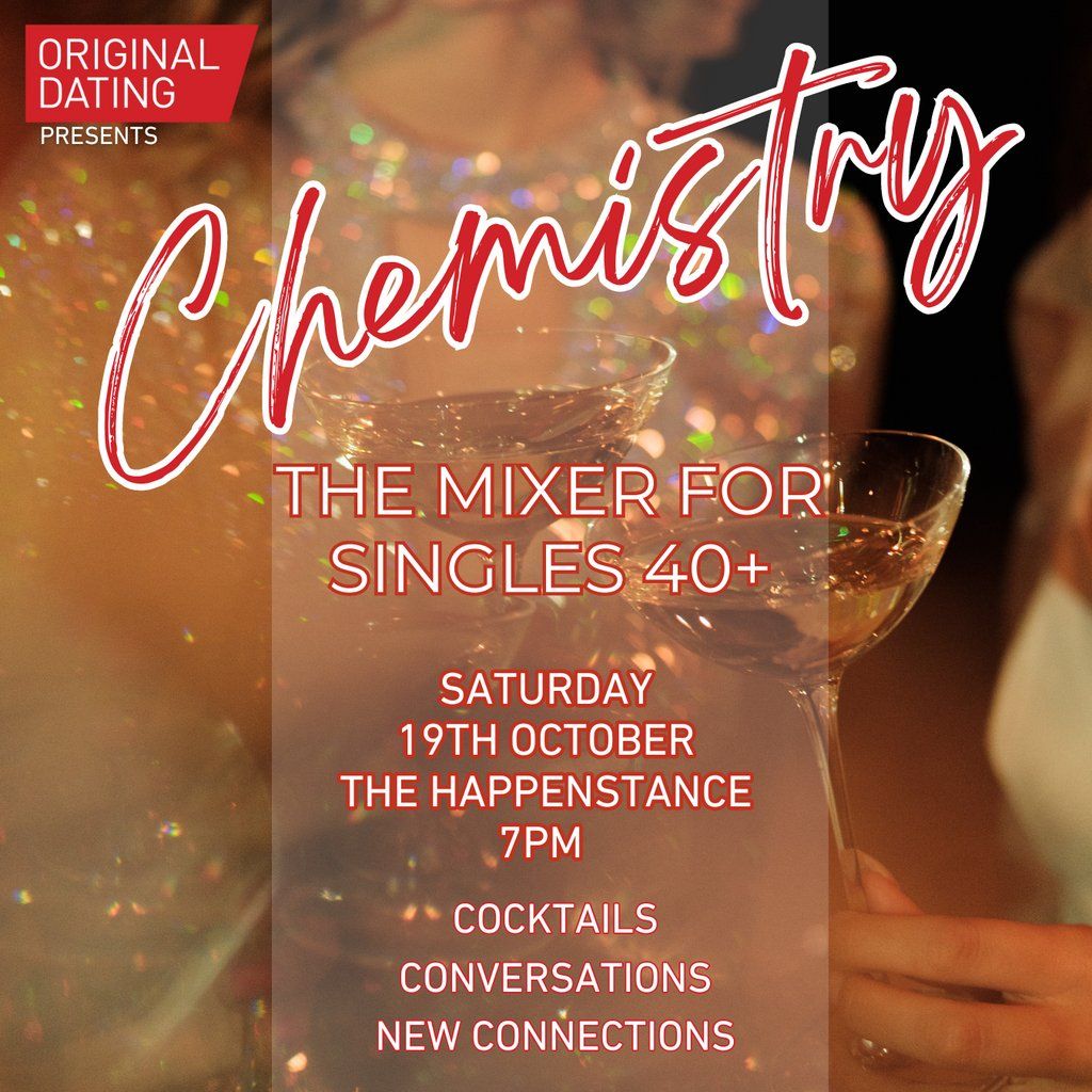 Chemistry - Over 40s Singles Party in London, The Happenstance London ...