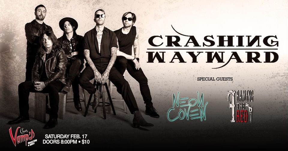 Crashing Wayward with Neon Coven and Framing The Red, Count’s Vamp’d ...