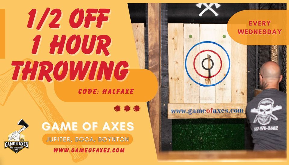 Half Way Through the Week!, Game Of Axes - Boynton Beach (Boynton Beach ...