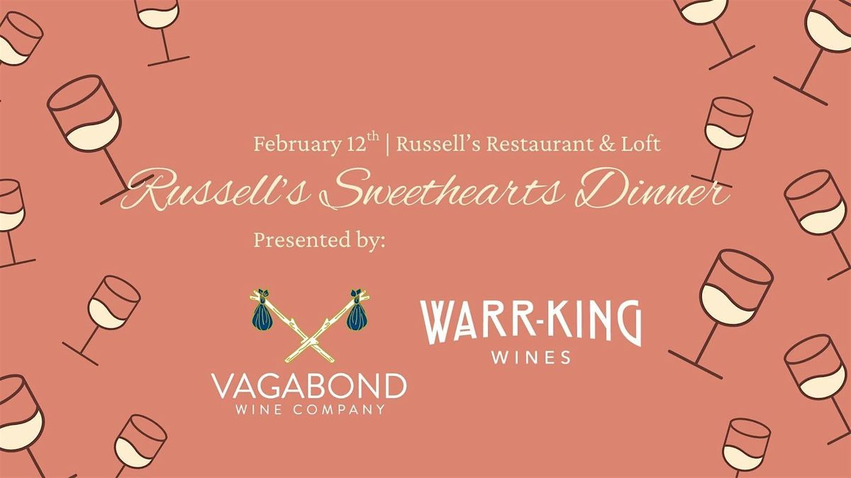 Sweethearts Dinner with Vagabond Wine Co & Warr King Wines, Russell's ...