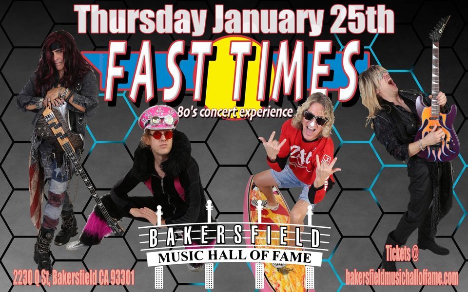 Fast Times coming to Bakersfield Thursday Jan 25th to Music Hall of ...