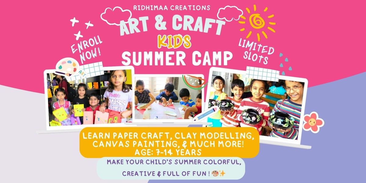 1 Month Creative Art & Craft Summer Camp for kids, Ridhimaa Creations ...