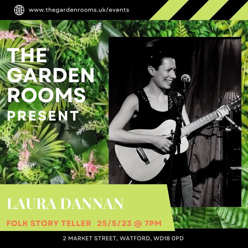 Laura Dannan - Live gig , The Garden Rooms Watford, 25 May 2023 | AllEvents