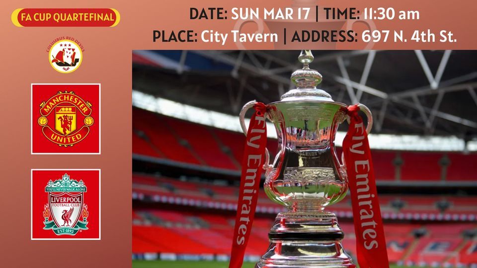 Manchester United vs. Liverpool - FA Cup Quarterfinal, City Tavern ...