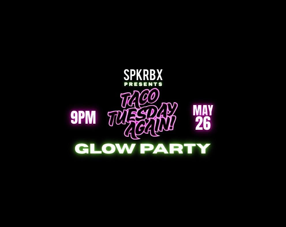 Taco Tuesday Again! Glow Party! in Chicago – May 26, 2026 | AllEvents