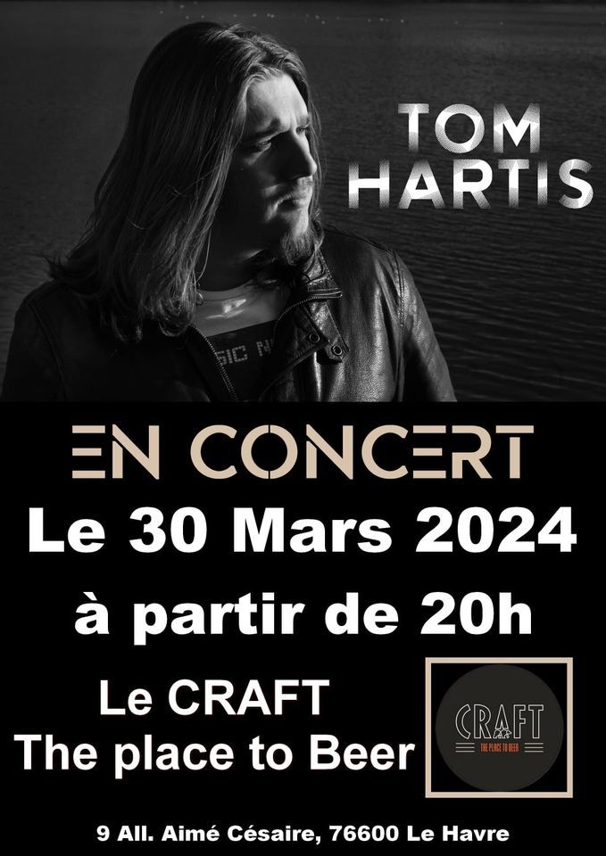 Concert Live Tom Hartis, CRAFT The Place to Beer, Le Havre, 30 March ...