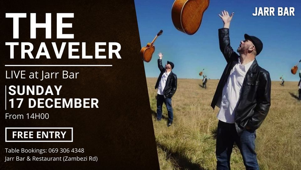 The Traveler LIVE at Jarr Bar, JARR Bar & Restaurant, Cullinan, 17 ...