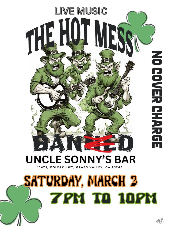 HOT MESS BAND @ Uncle Sonnys Bar, 13475 Highway 174, Grass Valley, CA ...