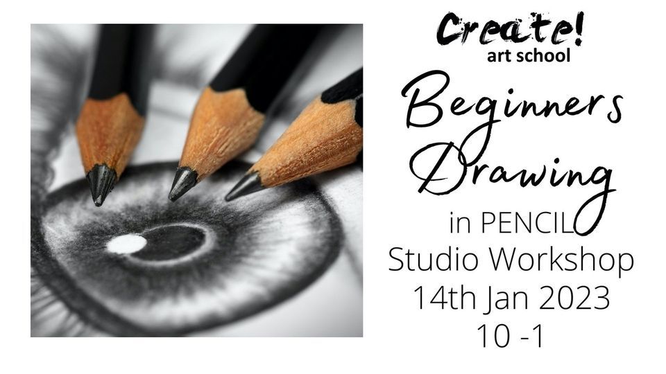 STUDIO Beginners Drawing Morning Course: Pencil, Create Art School ...
