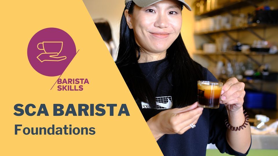 SCA Barista Foundations, Boot Coffee Campus, San Rafael, August 19 2023 ...
