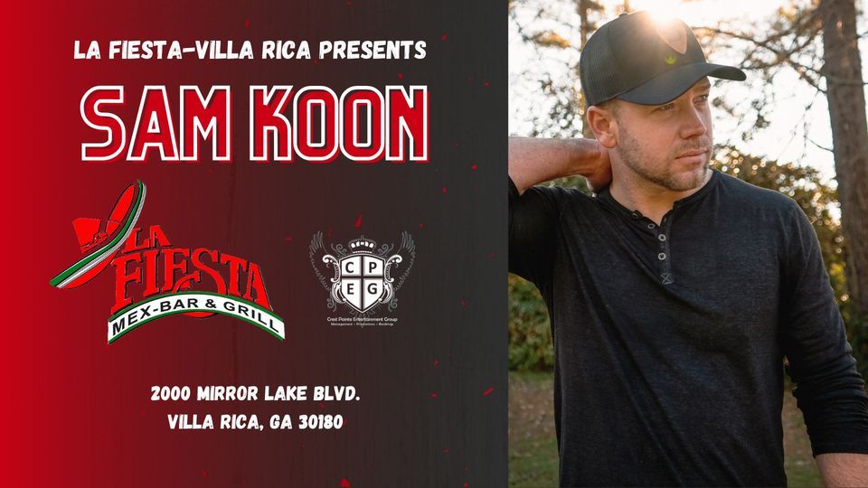 Sam Koon Live at La Fiesta-Villa Rica, La Fiesta at Villa Rica ...