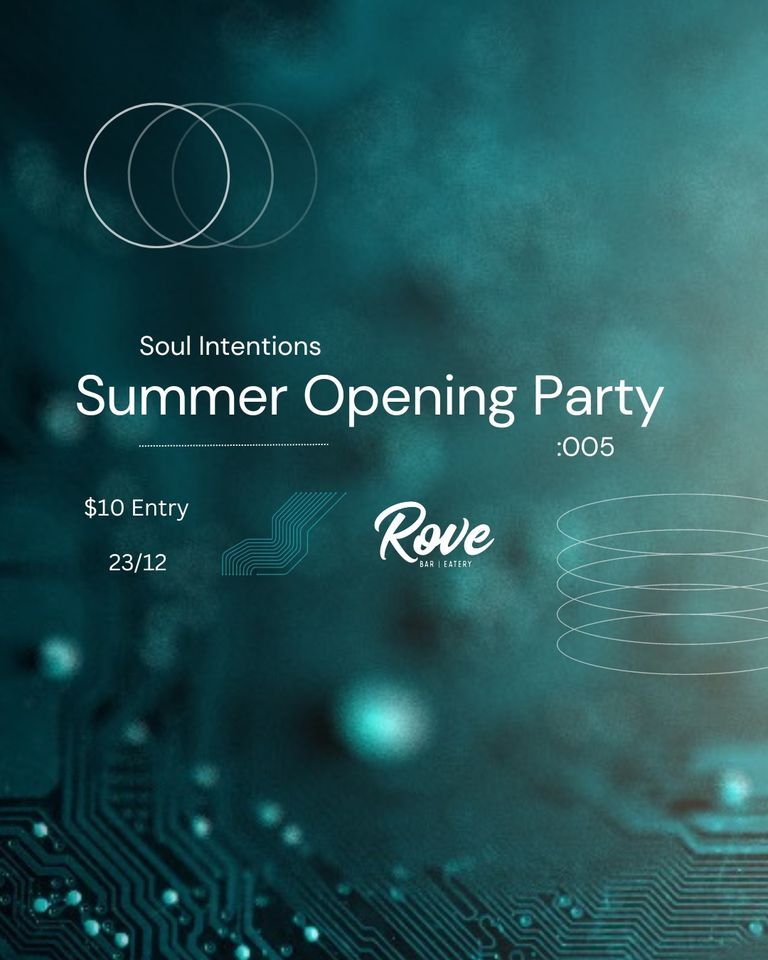 Soul Intentions: 005 Summer Opening Party , Rove Bar and Eatery ...