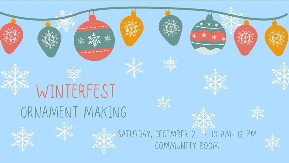 Winterfest Ornament Making, DeForest Area Public Library, Arlington, 2 ...