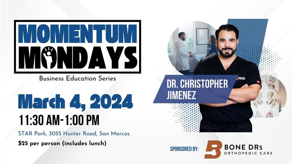 Momentum Mondays - Featuring Dr. Christopher Jimenez, 3055 Hunter Rd ...