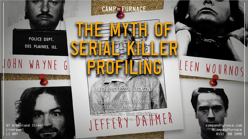 The Myth Of Serial Killer Profiling , Elgin Town Hall for the Community ...
