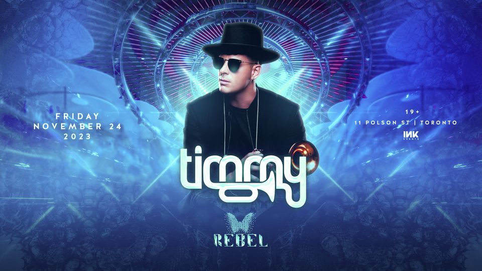 Timmy Trumpet at Rebel, REBEL, Toronto, 24 November 2023 | AllEvents.in