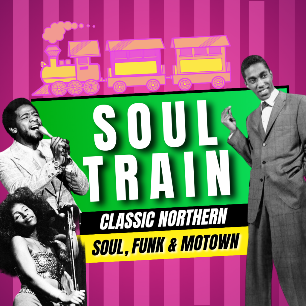 Soul Train- Northern Soul, Funk & Motown, Penny Bank, Kingston Upon ...
