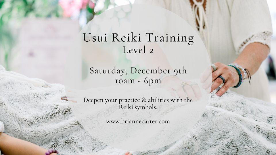 Usui Reiki Training Level 2: Truro, NS, Brianne Carter Holistic ...