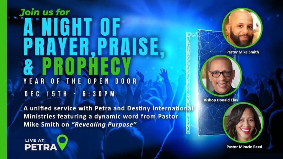 A Night of Prayer, Praise, and Prophecy, Petra International Ministries ...