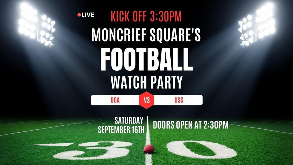 GA vs. USC Football Watch Party, Moncrief Square Event Venue ...