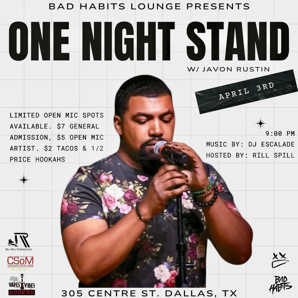 One Night Stand w/ Javon Rustin, Bad Habits lounge , Dallas, 3 April ...