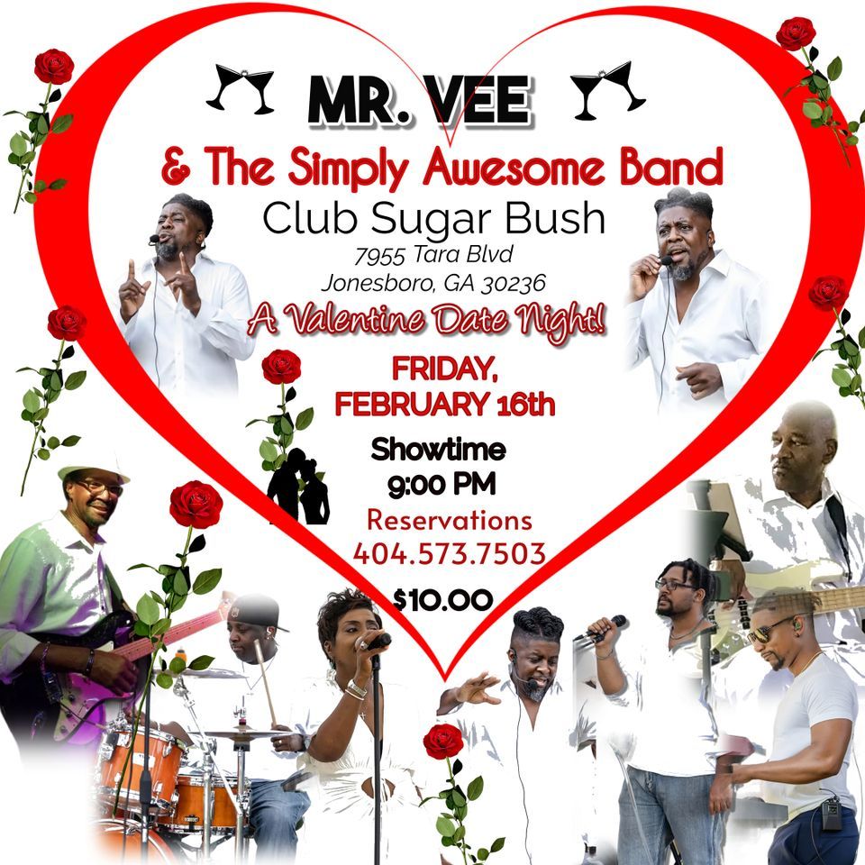 A Valentine Date Night with Mr. Vee & The Simply Awesome Band @ Club ...