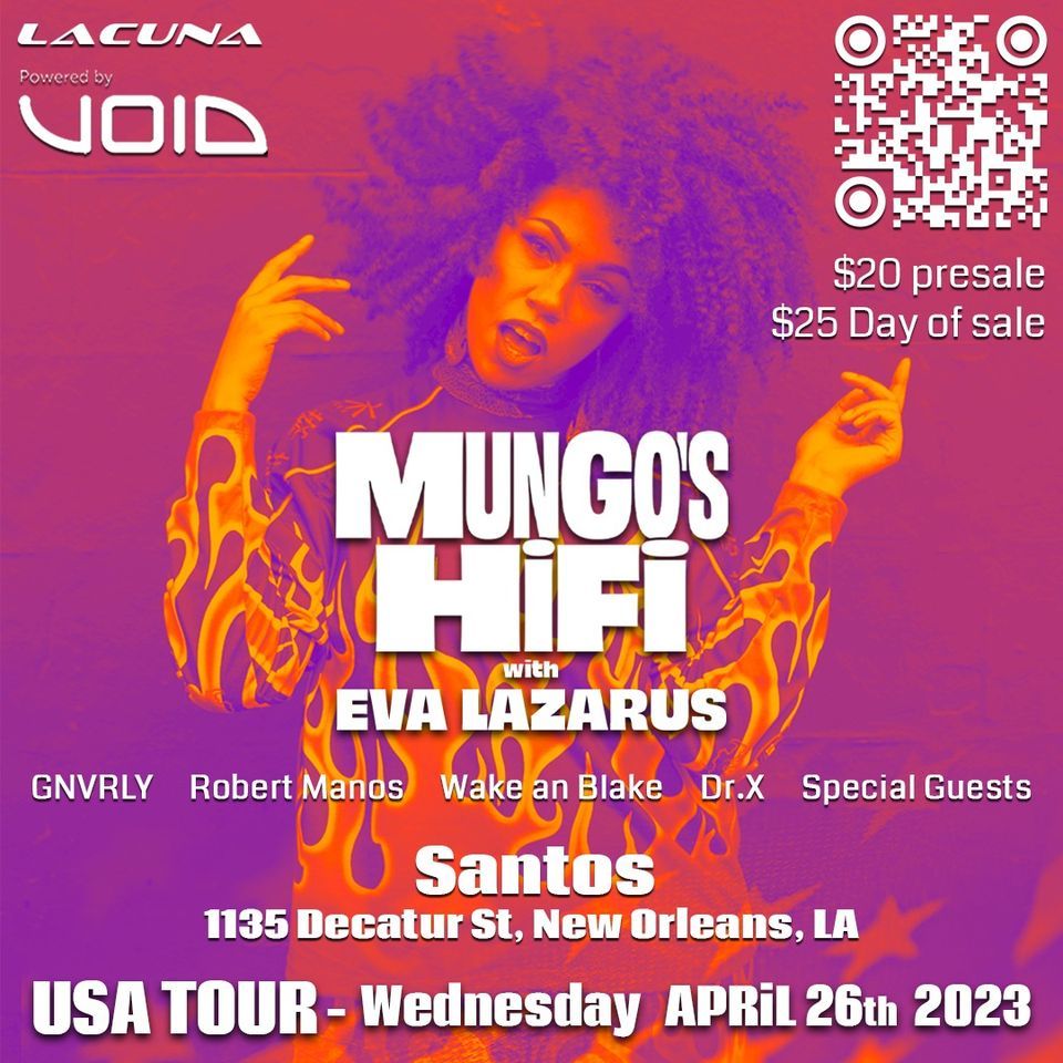 MUNGOS HI FI With Eva Lazerus (USA TOUR) @ Santos Wednesday April 26th ...