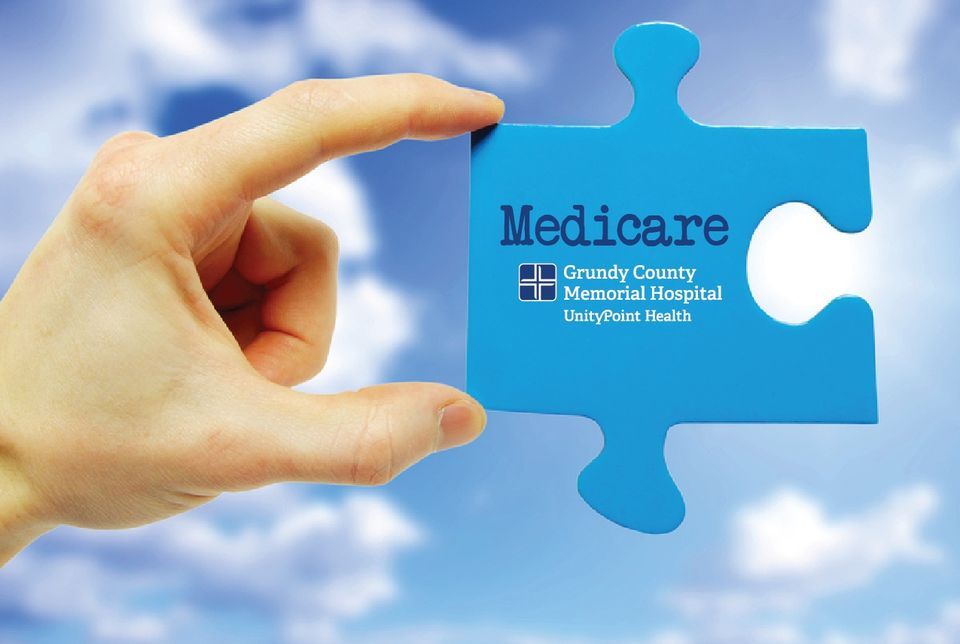 Welcome To Medicare Seminar Grundy County Memorial Hospital Grundy
