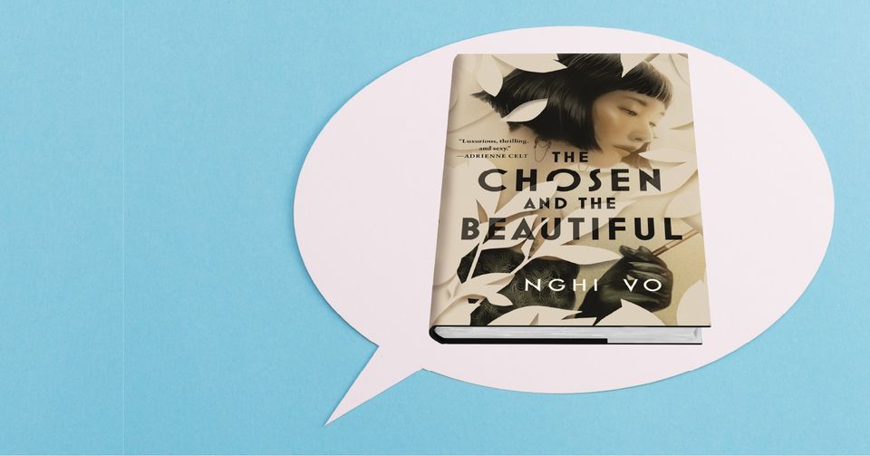 Out of the Ordinary Book Group-The Chosen and the Beautiful by Nghi Vo ...