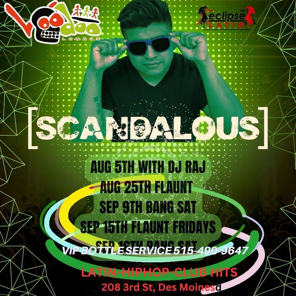 Flaunt Fridays with DJ Scandalous, Voodoo Lounge Des Moines, 25 August ...